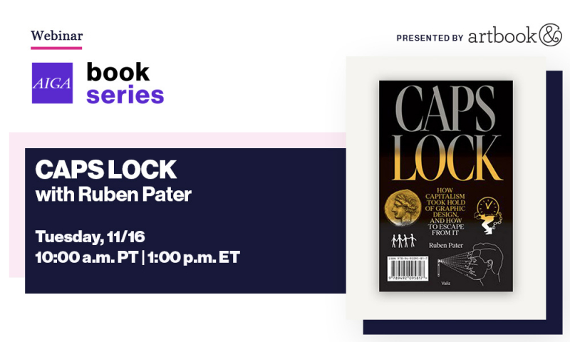 AIGA + Artbook | D.A.P. Present: CAPS LOCK with Ruben Pater | AIGA ...